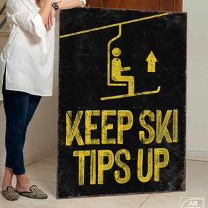 Large Retro "keep Ski Tips Up" Poster, Black and Yellow Ski Lift Sign ...