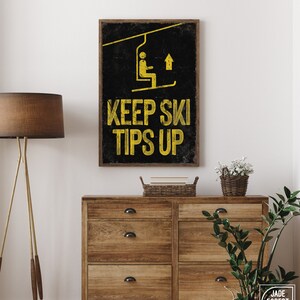 Large Retro "keep Ski Tips Up" Poster, Black and Yellow Ski Lift Sign ...