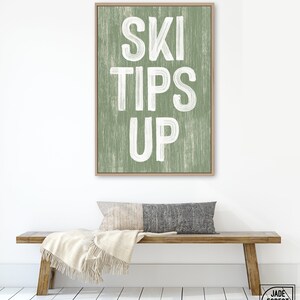 SKI TIPS UP Farmhouse Sign in Seagrass Green, Cozy Winter Home Decor ...