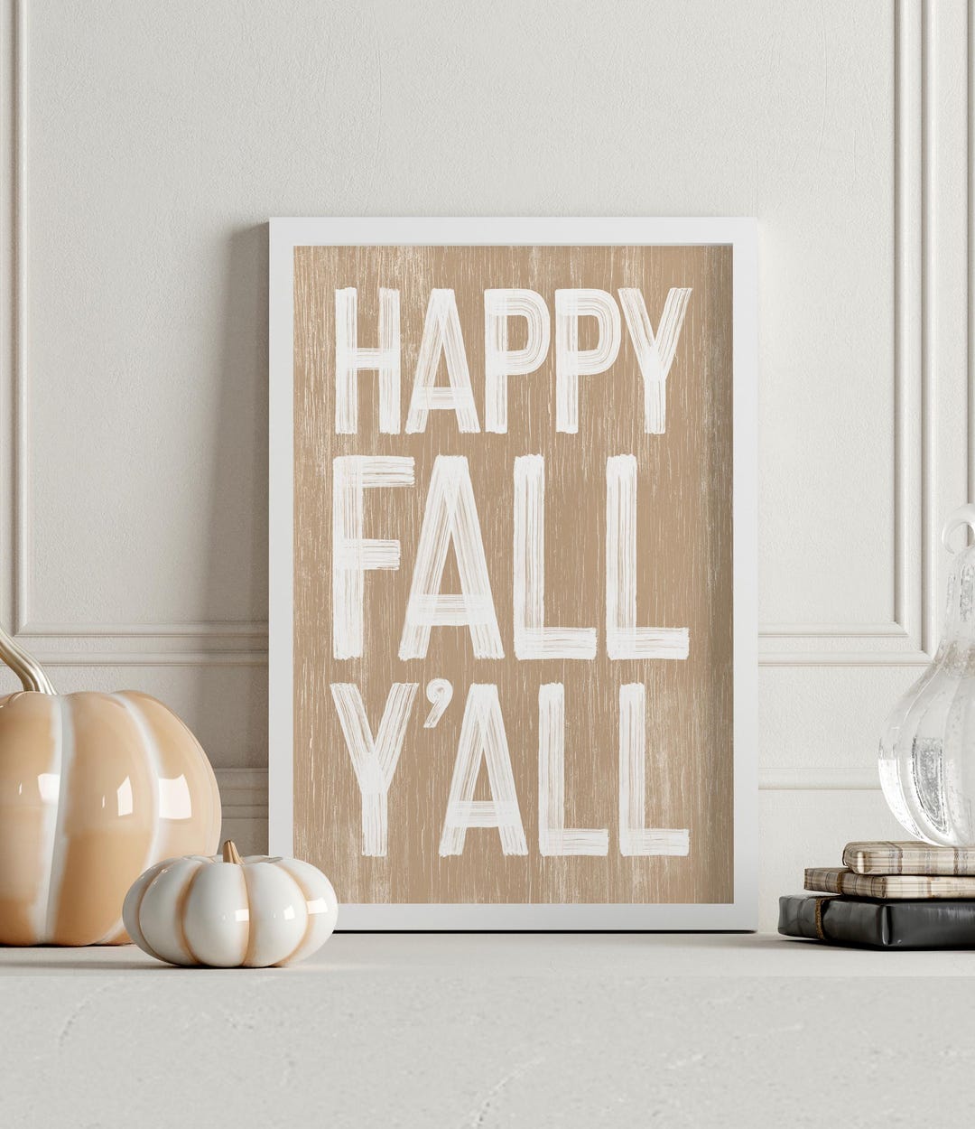 Happy Fall Yall Sign in Latte, Large Fall Wall Decor, Fall Signs for ...