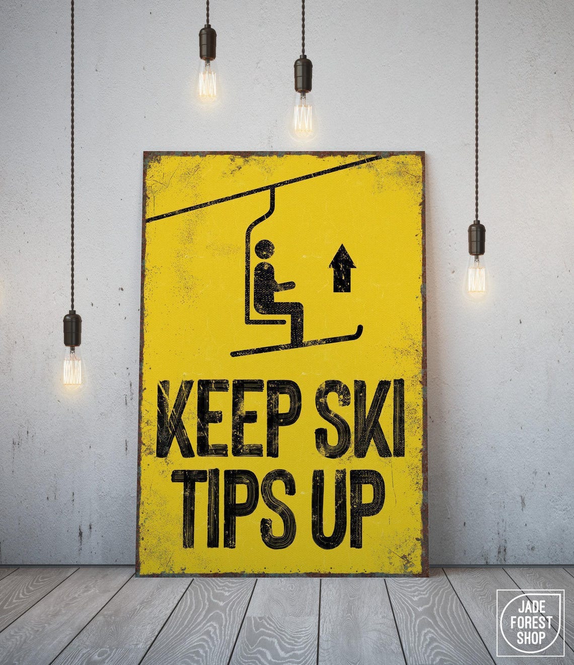 Vintage Yellow "keep Ski Tips Up" Sign > Faux Rusty Edges, Antique Ski ...
