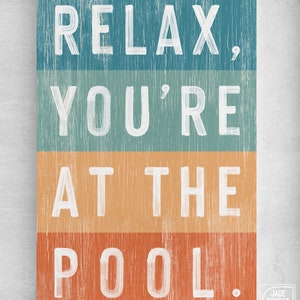Relax You're AT THE POOL Sign, Rainbow Painted Words on Wood Design ...