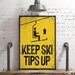 Vintage Yellow "keep Ski Tips Up" Sign > Faux Rusty Edges, Antique Ski ...