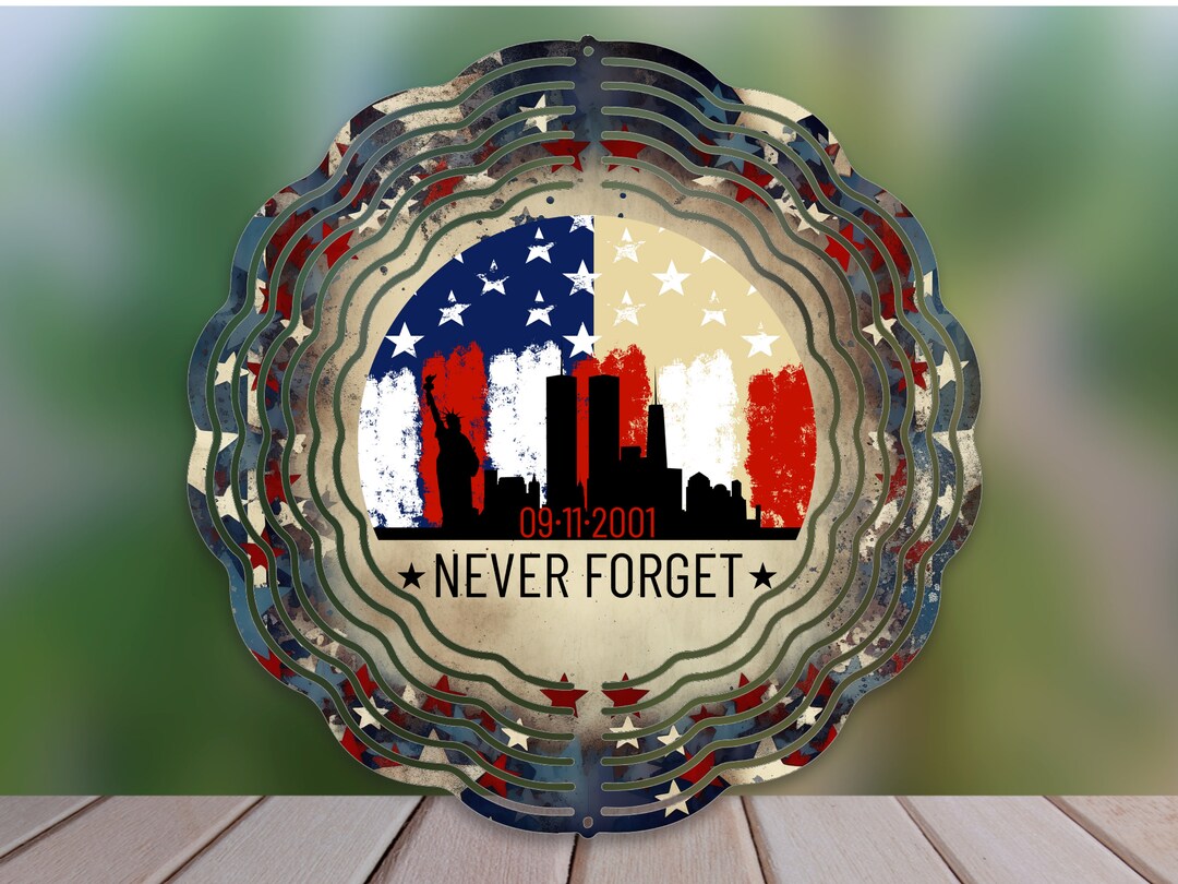 Patriot Day Wind Spinner Png, Never Forget Wind Spinner Sublimation ...