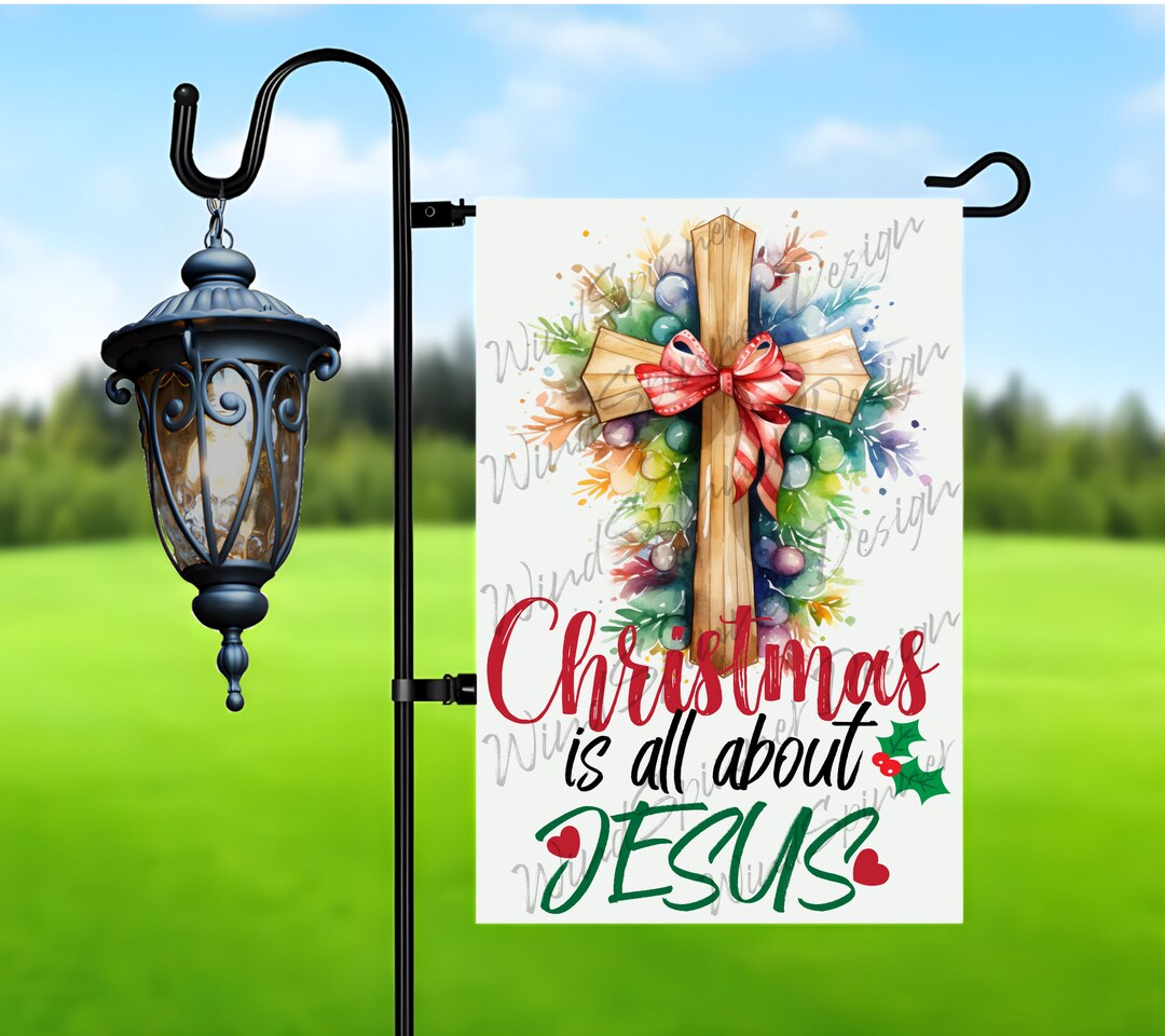 Christmas is All About Jesus Garden Flag Sublimation Design, Cross ...