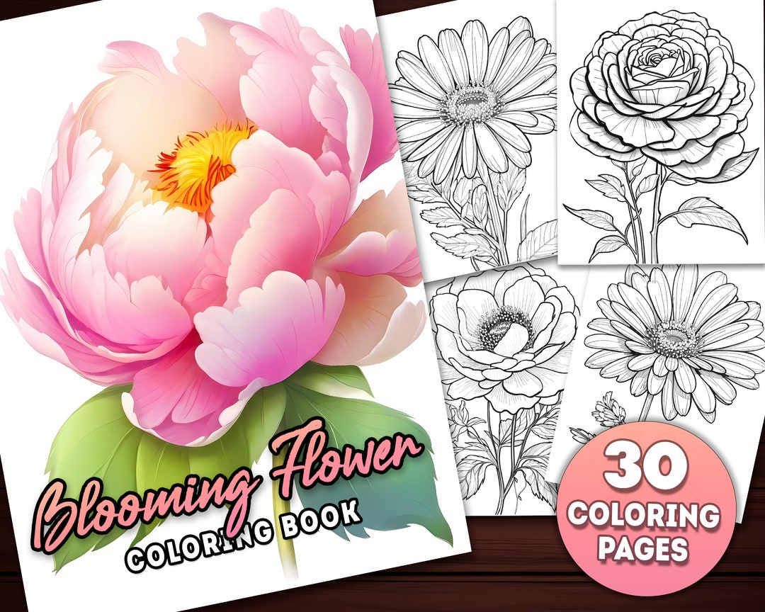 Blooming Flower Coloring Pages, Flower Coloring Book, Adults + Kids ...