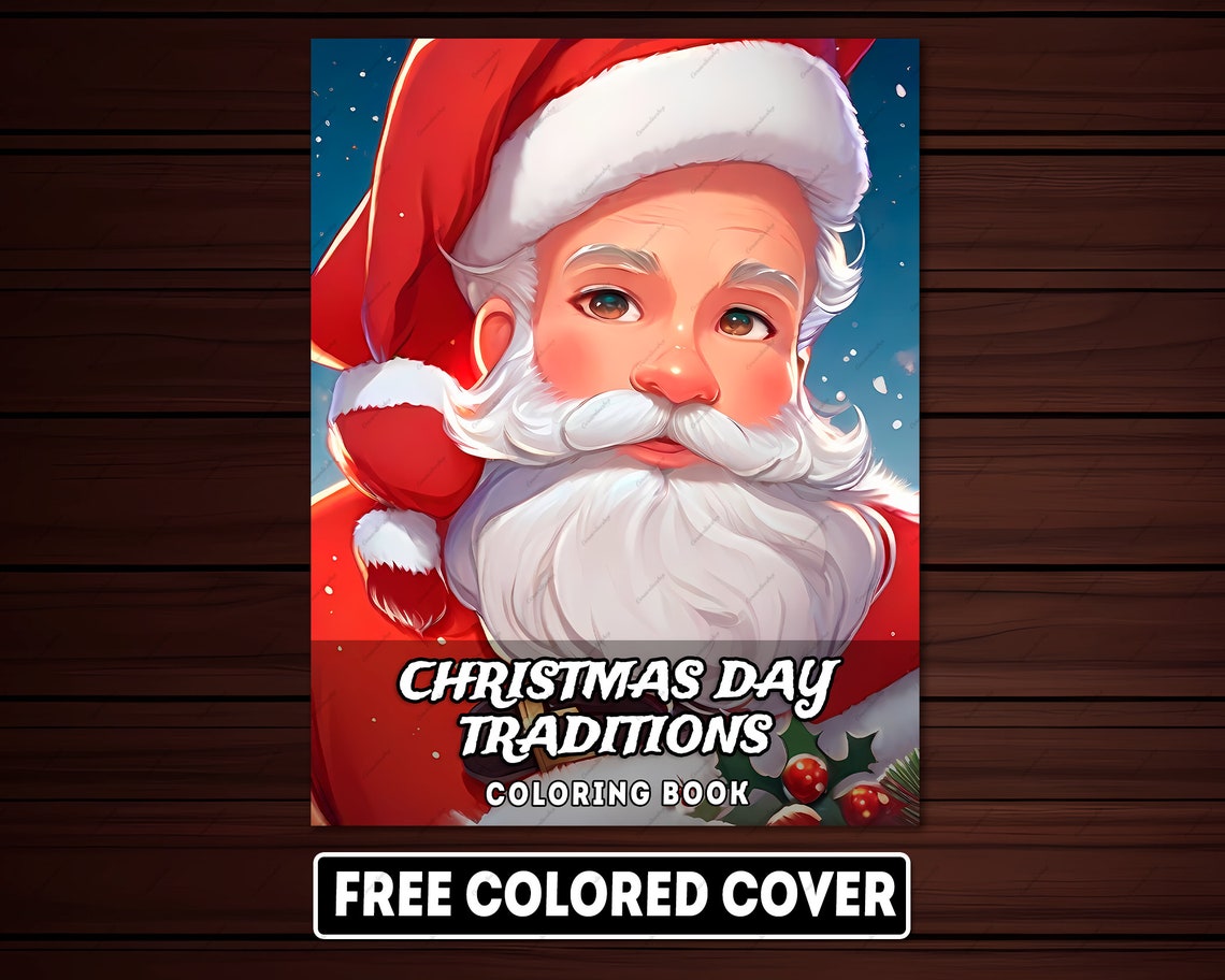 50 Christmas Day Traditions Coloring Pages, Christmas Coloring Book ...
