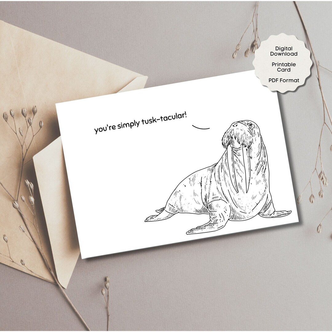 You're Simply Tusk-tacular Card- Walrus Greeting Card - Funny Greeting ...