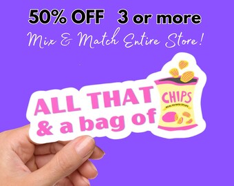 All That & a Bag of Chips - Etsy