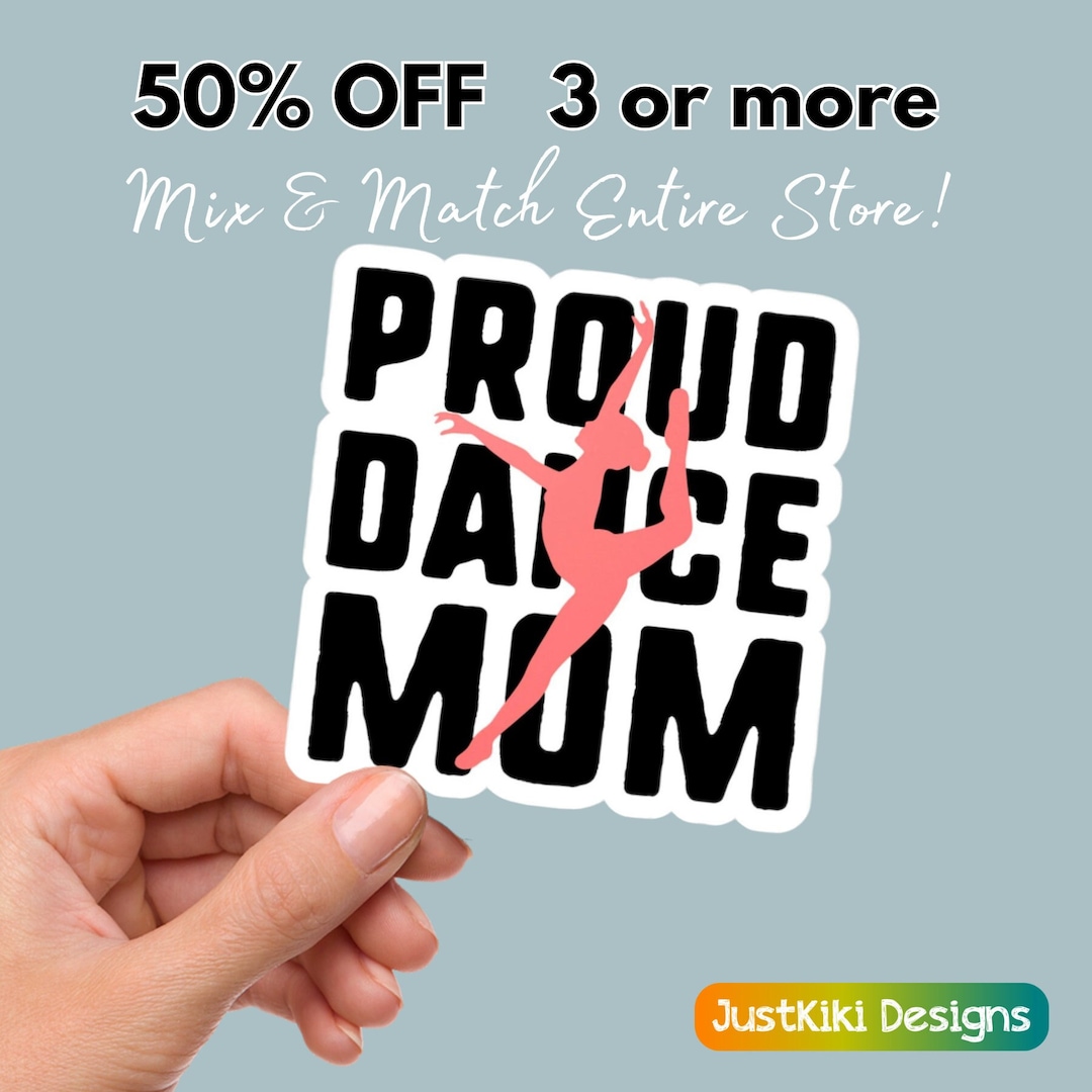 Proud Dance Mom Sticker: Waterproof Vinyl Decal - Etsy