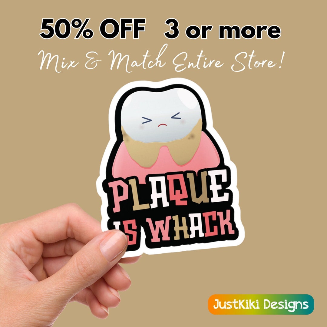 Funny Dentist Sticker, Cute Dental Hygienist Laptop Sticker, Plaque is ...