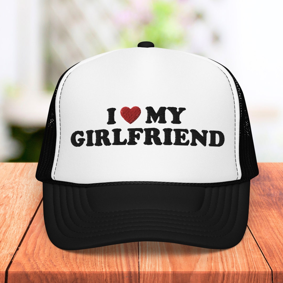 I Love My Girlfriend Hat, Custom Embroidered Hats, 1 Year Anniversary ...