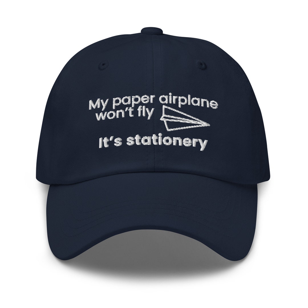 Funny Dad Joke Hat, Paper Airplane Won't Fly Embroidered Cap, Husband ...