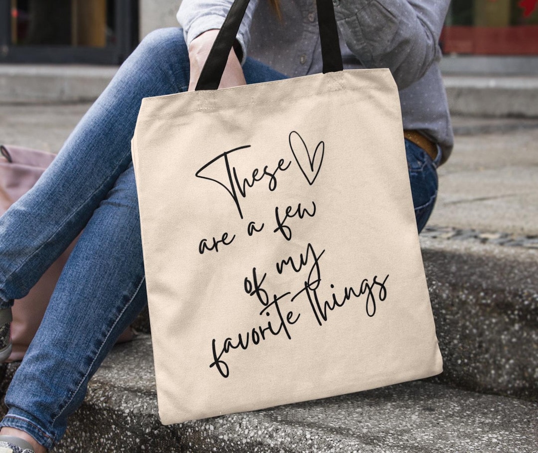 Fun Canvas Tote Bag "these Are a Few of My Favorite Things" Shopping ...