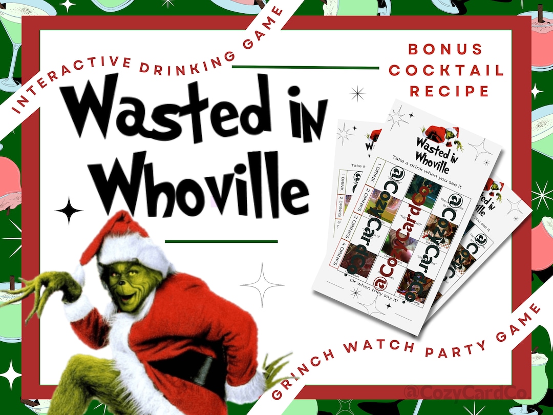 Wasted in Whoville - the Grinch Themed Christmas Party Drinking Game ...