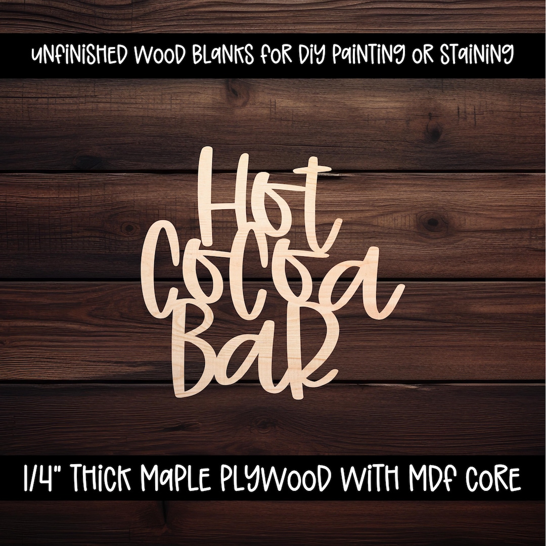 Hot Cocoa Bar Wood Cutout | Unfinished Wood Blank | DIY | Laser Cut ...
