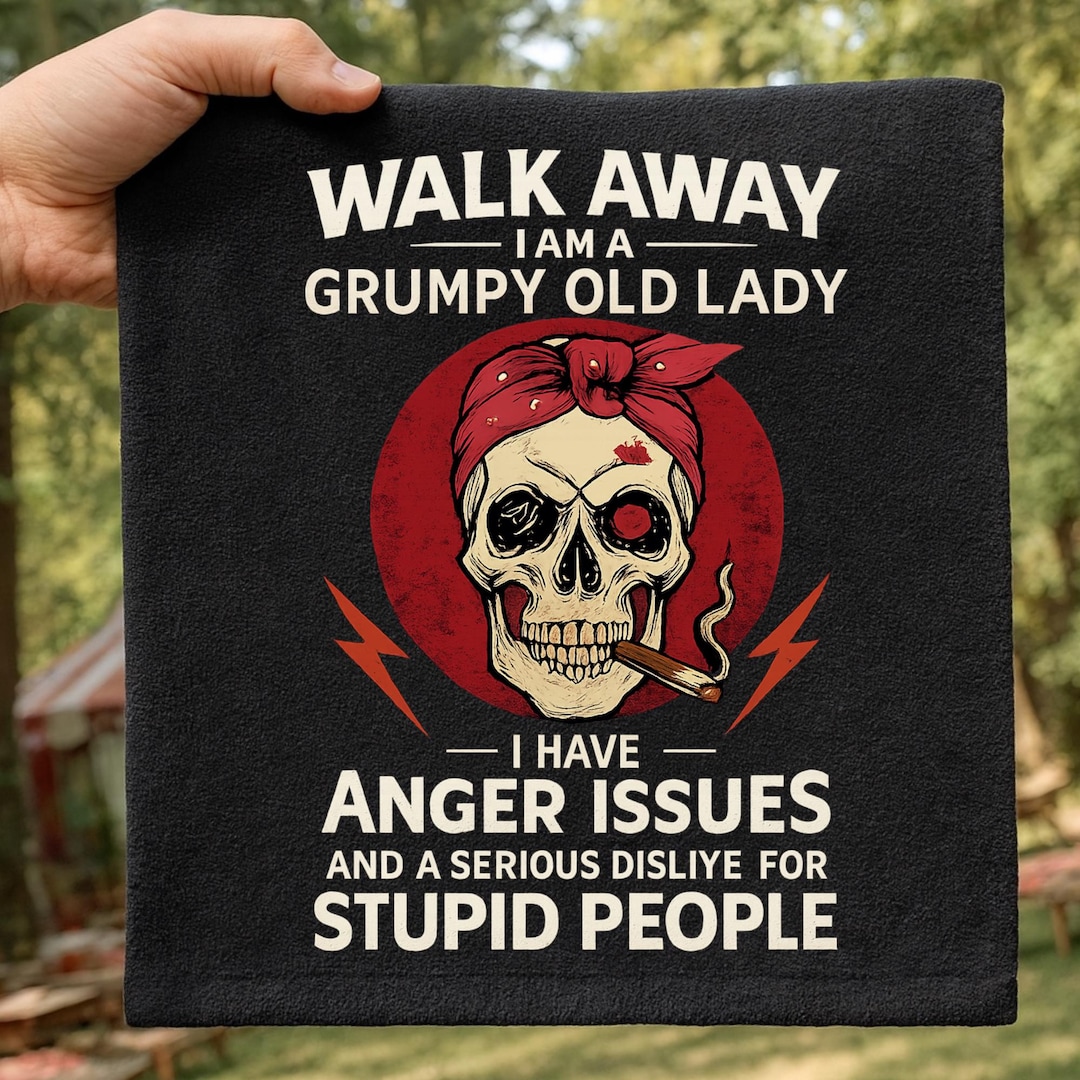 Walk Away I Am A Grumpy Old Lady PNG SVG | Funny Anger Issues Quote ...