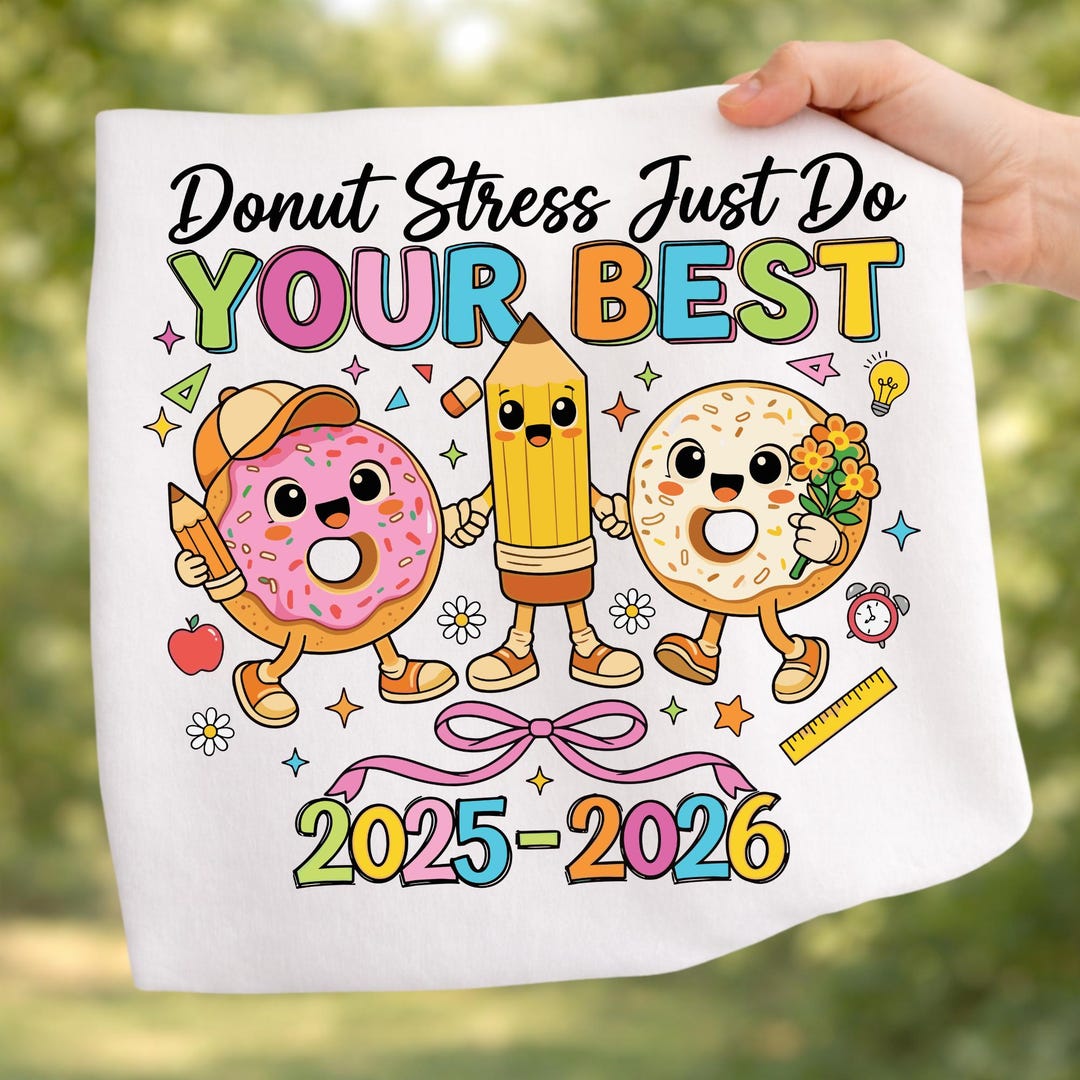 Donut Stress Just Do Your Best Png | Teacher Encouragement Gift | Test ...