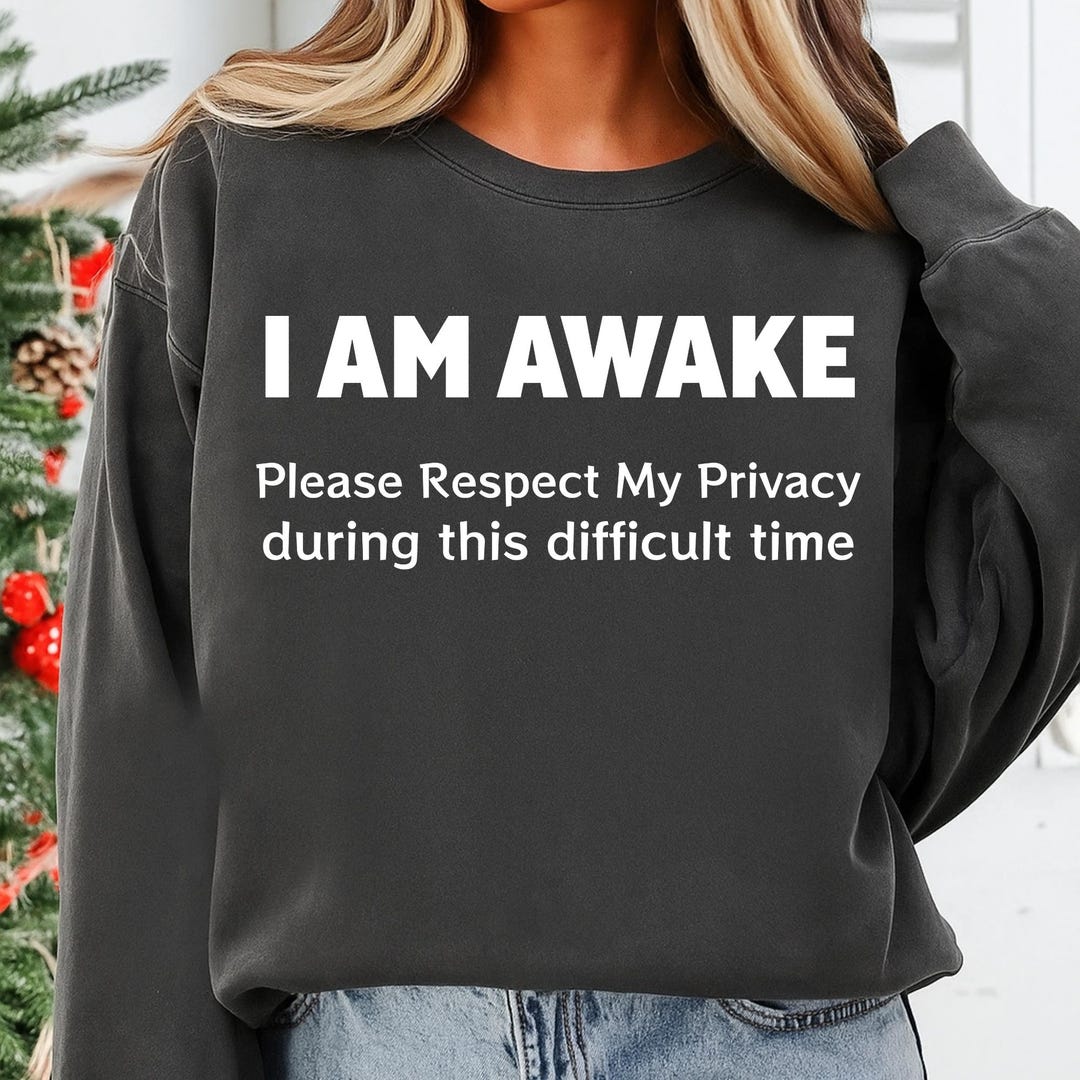 I'm Awake Please Respect My Privacy SVG PNG | Funny Sarcastic Quote T ...