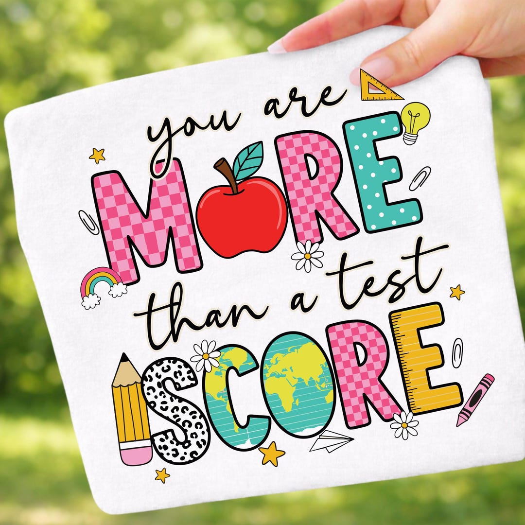 You're More Than a Test Score PNG | Don't Stress Do Your Best | Testing ...