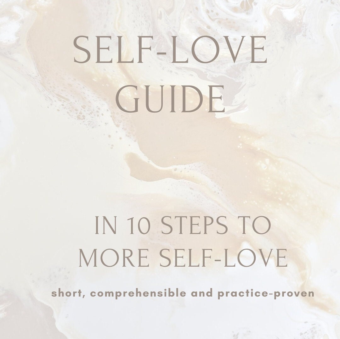 SELF-LOVE GUIDE - in 10 Steps to More Self-love - Etsy