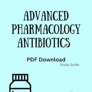Advanced Pharmacology Antibiotics Study Guide for MSN, APRN, FNP ...