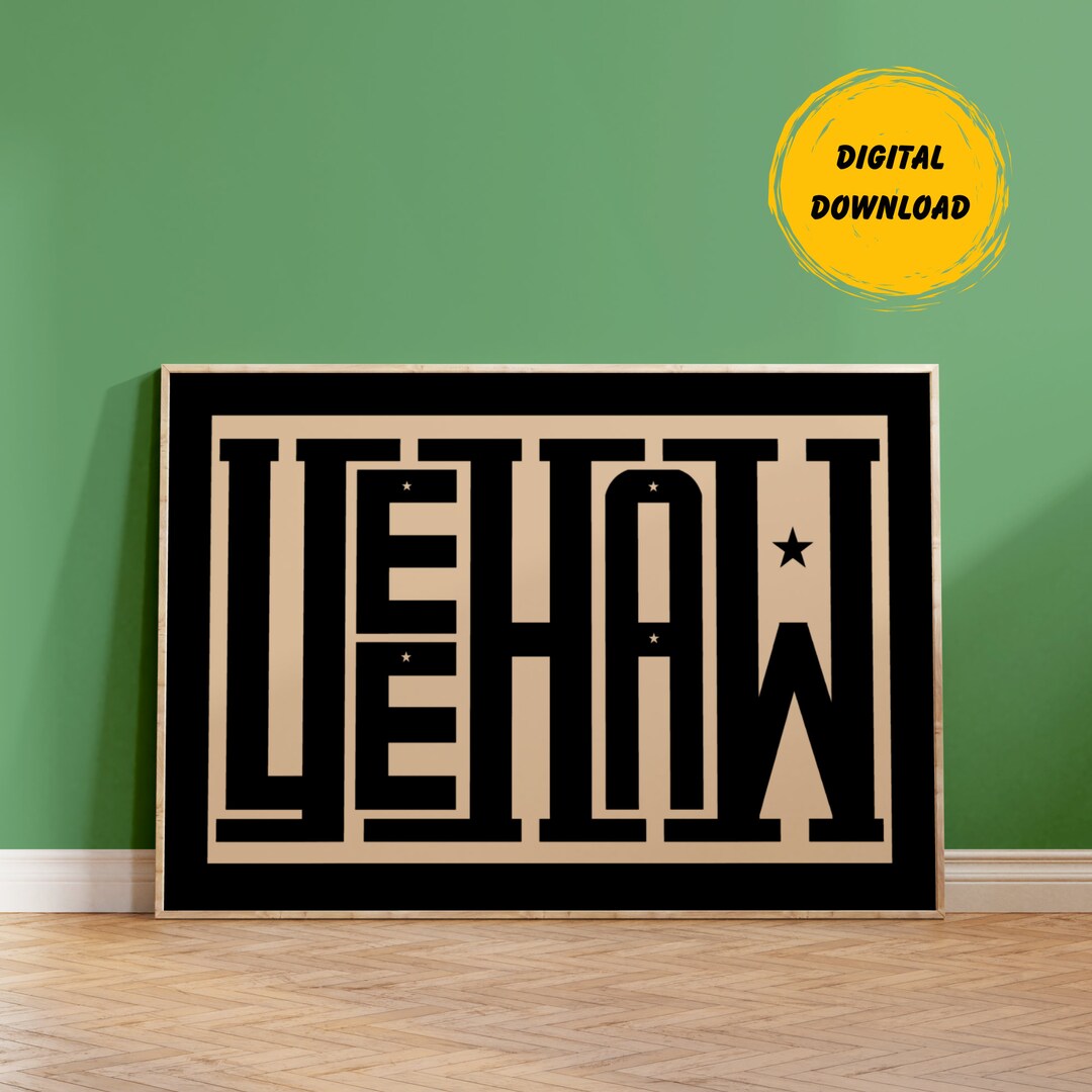 Yeehaw Print, Yeehaw Poster, Yeehaw Art, Yeehaw Howdy, Yeehaw Country ...