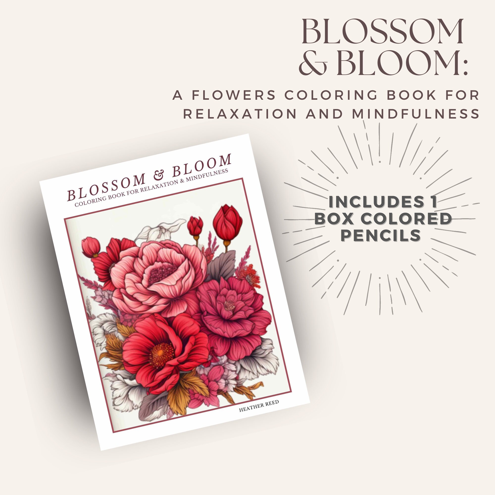 Blossom & Bloom: Coloring Book for Relaxation and Mindfulness printed ...