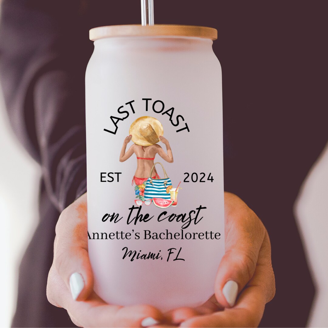 Custom Last Toast on the Coast Frosted Cup Bachelorette Personalized ...