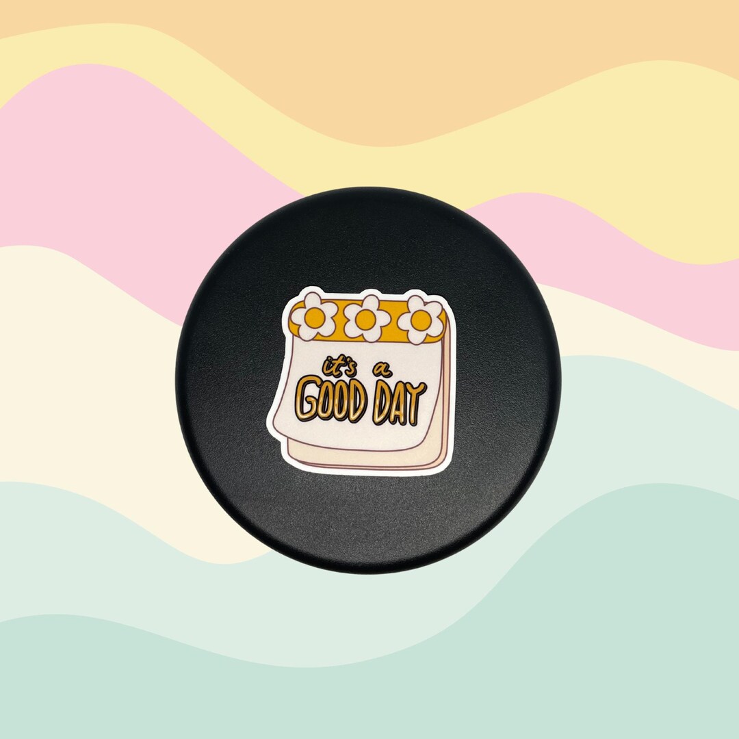 It’s A Good Day Sticker – Cute Aesthetic Motivational Sticker ...
