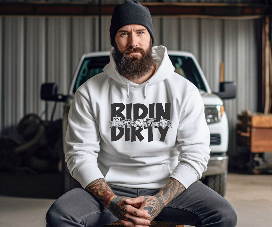 Ridin Dirty Hooded Sweatshirt, RZR Hoodie, Side by Side Sweatshirt ...
