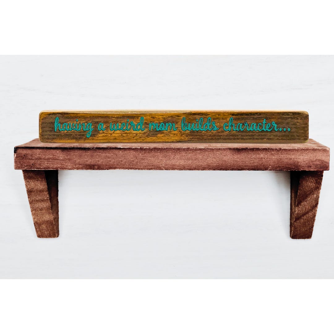 Having a Weird Mom Builds Character Shelf Sitter | Reclaimed Barn Wood ...