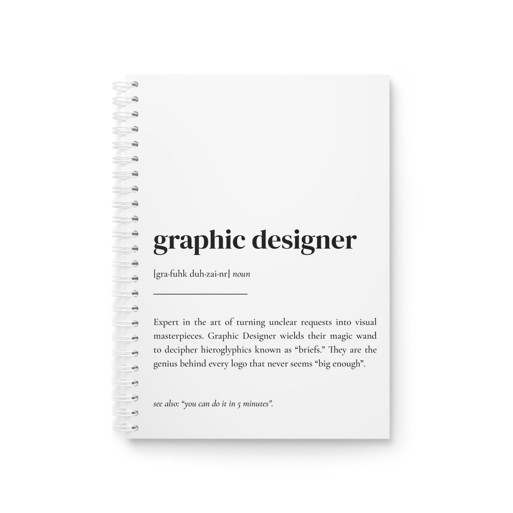 Graphic Designer Definition Spiral Notebook Graphic Designer Art ...