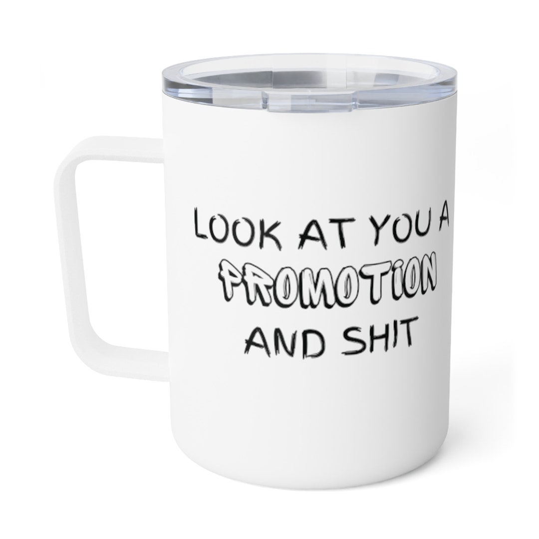 Promotion and Shit Insulated Hot Cocoa Mug Gift for Men Women and Teen ...