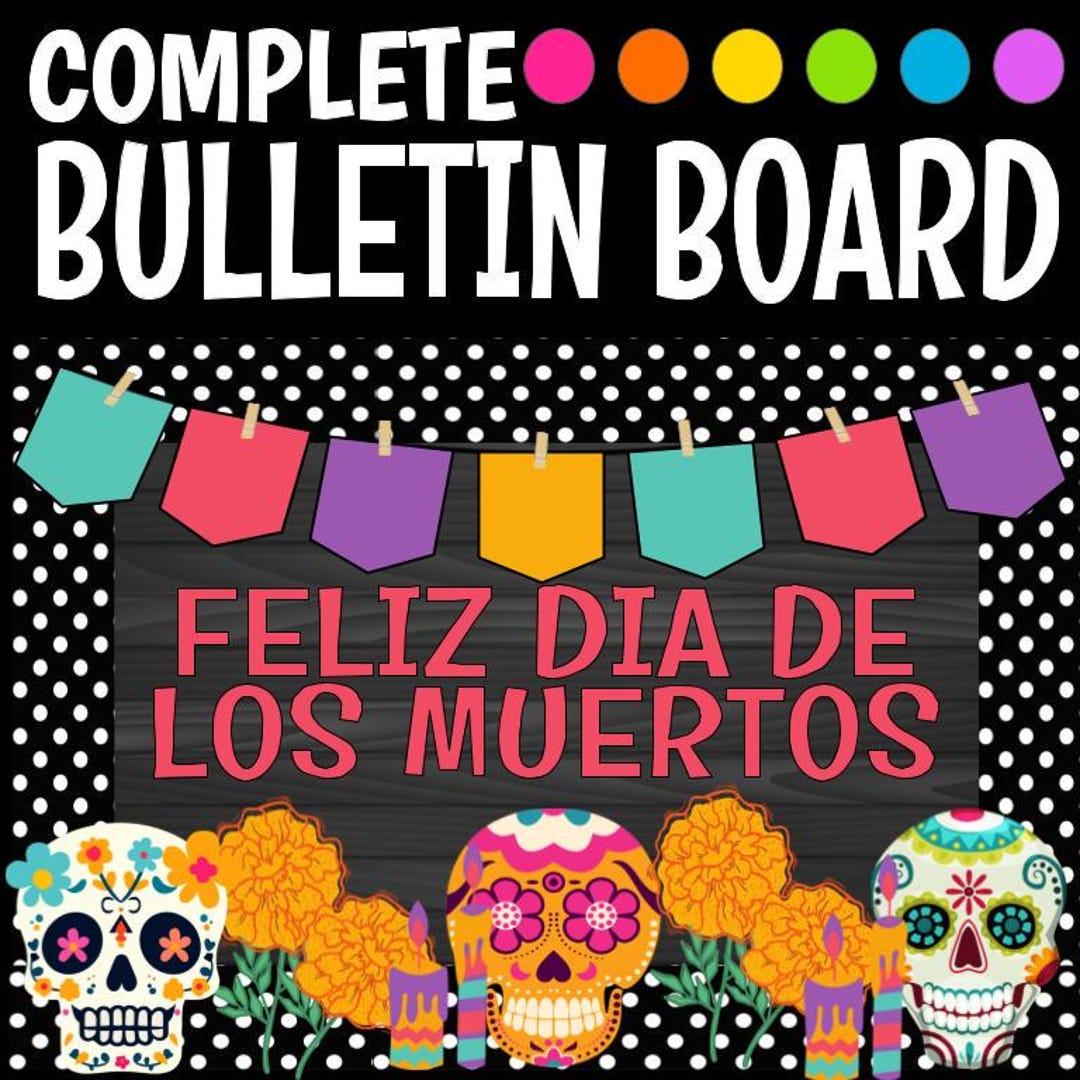 Feliz Dia De Los Muertos Bulletin Board Kit Day of the Dead Classroom ...
