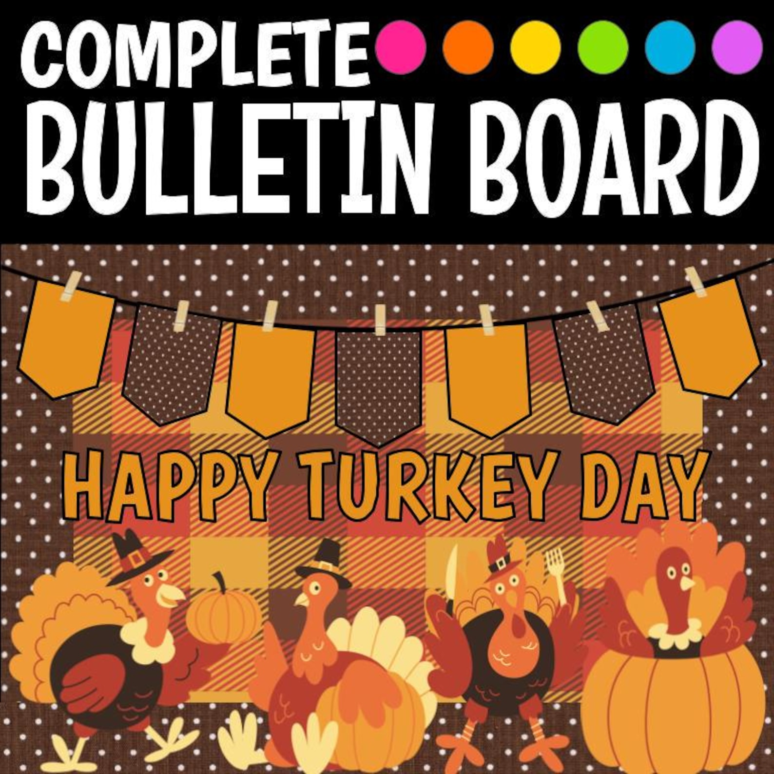 Happy Turkey Day Complete Bulletin Board Kit for Thanksgiving Classroom ...