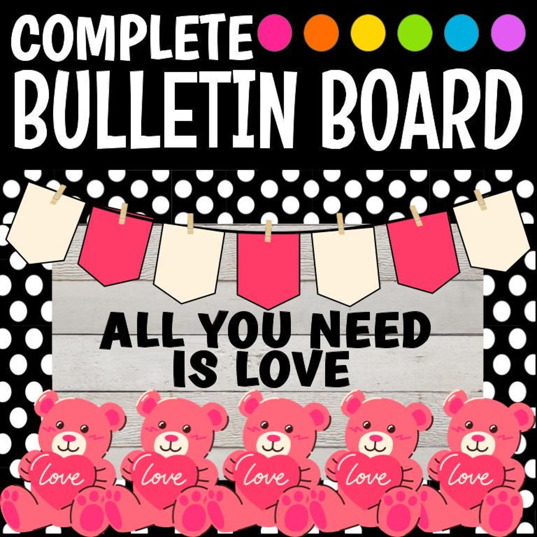 All You Need is Love Bulletin Board Kit for Valentine's Day With Love ...