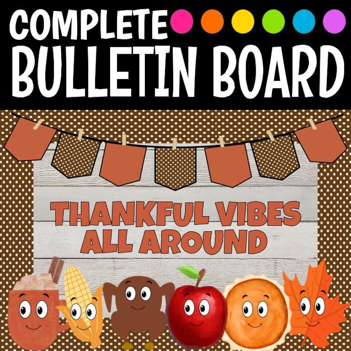 Thankful Vibes All Around Bulletin Board Kit Thanksgiving Classroom ...