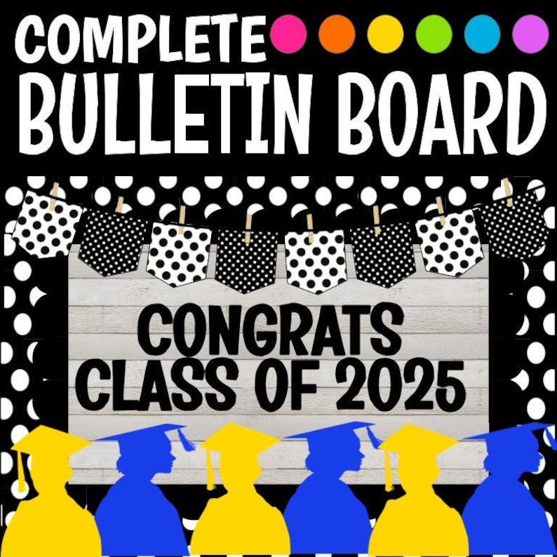 Congrats Class of 2025 Graduation Bulletin Board Kit in Any School ...