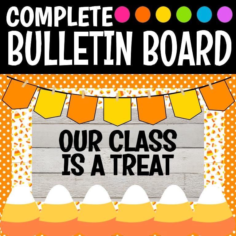 Our Class is a Treat Bulletin Board Kit Halloween Classroom Decor Candy ...