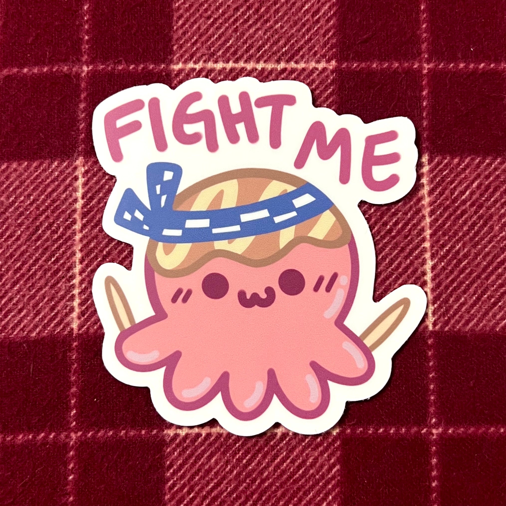 Fight Me Takoyaki Sticker - Etsy