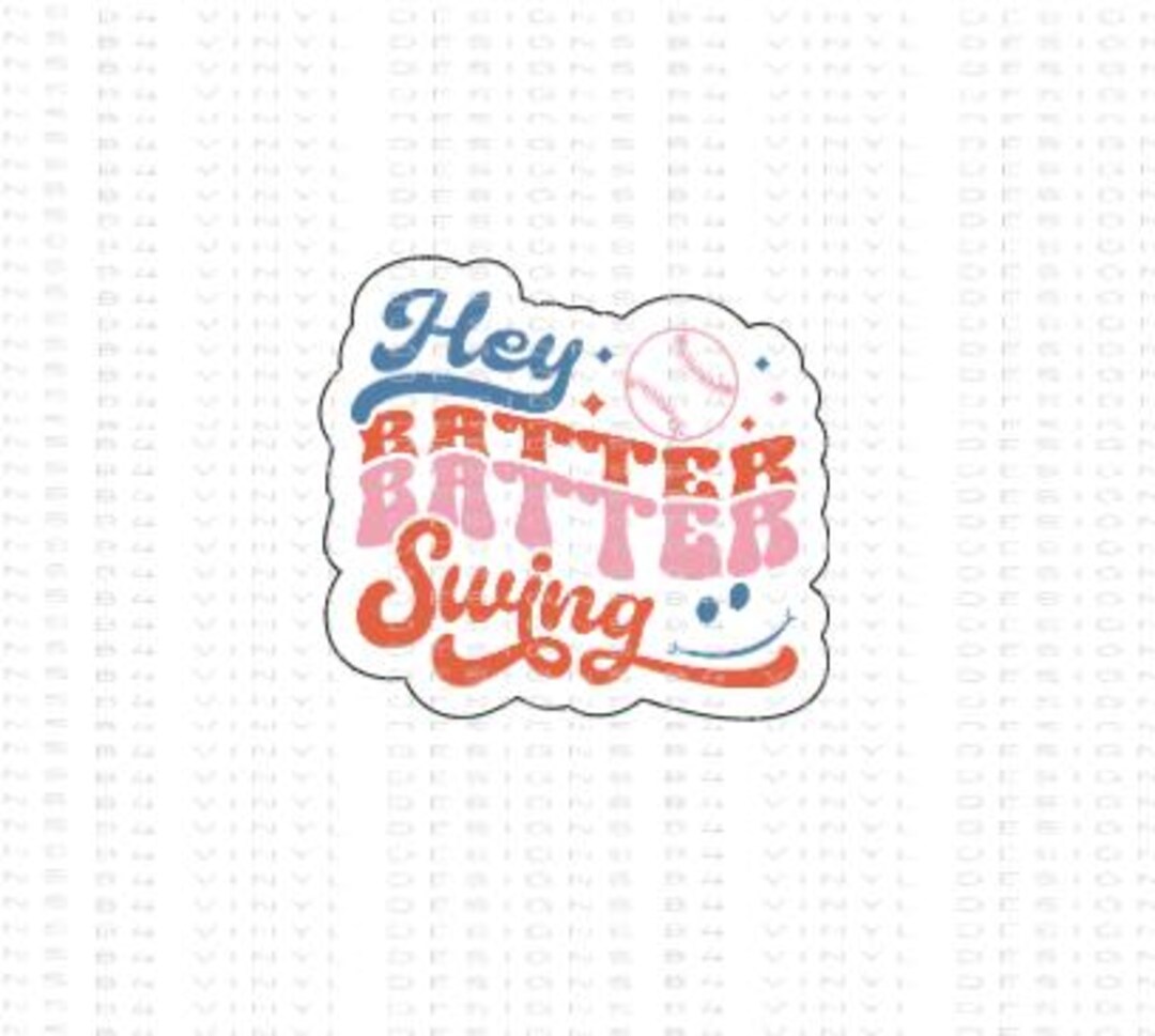 Hey Batter Batter Swing Sticker-baseball Mom- Baseball Game Sticker ...