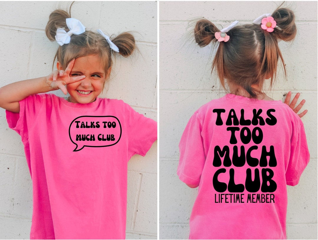Talks Too Much Lifetime Member SVG, Kids Graphic T-shirt PNG, Trending ...