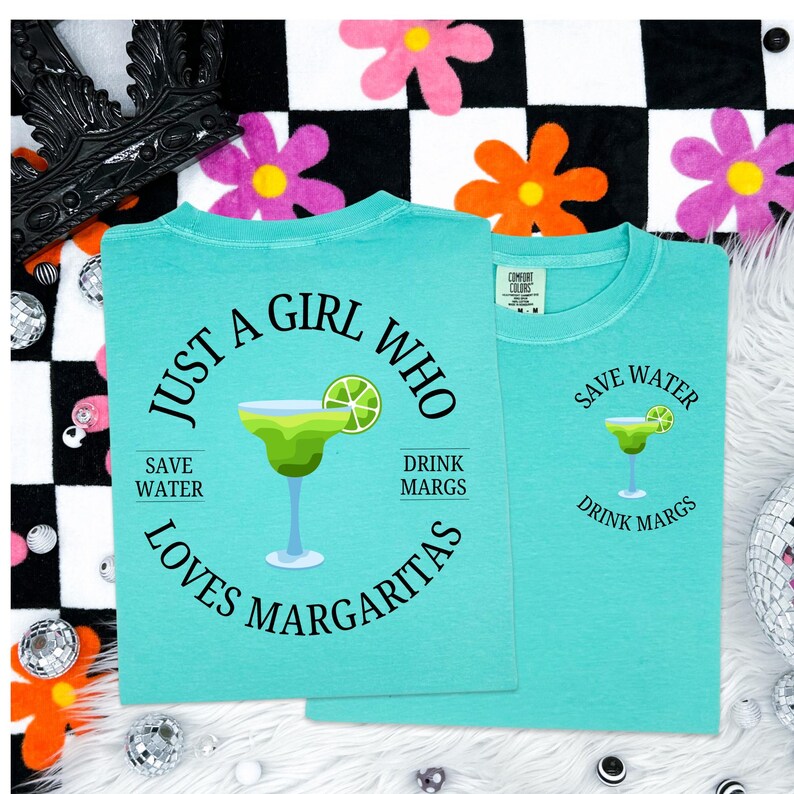 Just a Girl Who Loves Margaritas Png, Save Water Drink Margs Png, Margs ...
