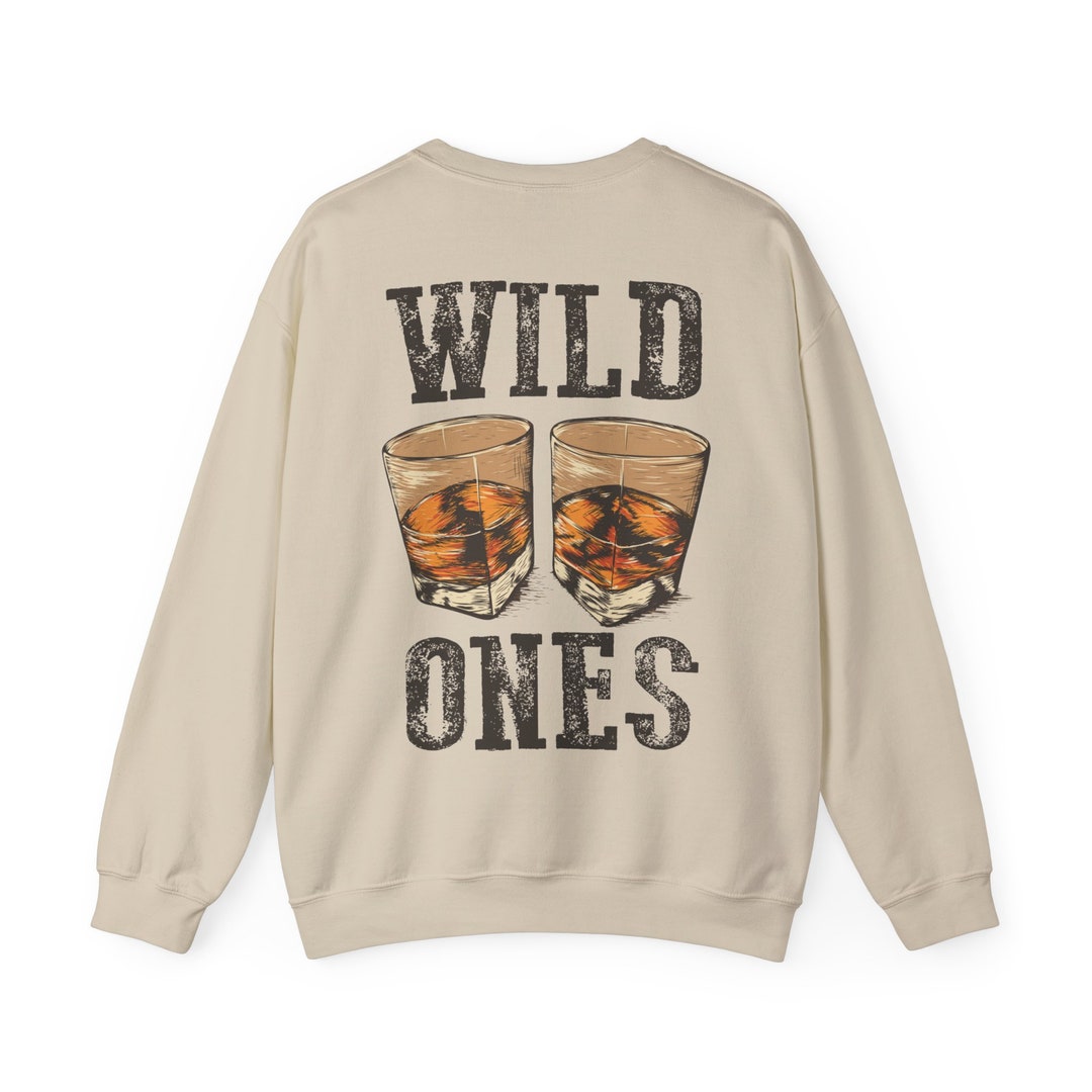 Wild Ones Crewneck Sweatshirt, Gift for Her, Winter, Cowgirls Don't Cry ...