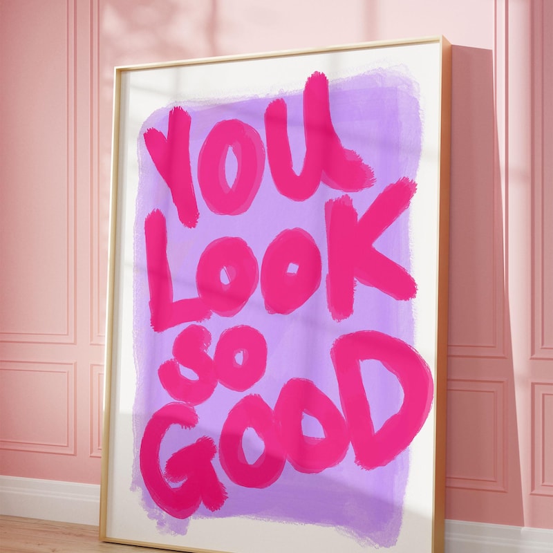 You Look Good Print - Etsy