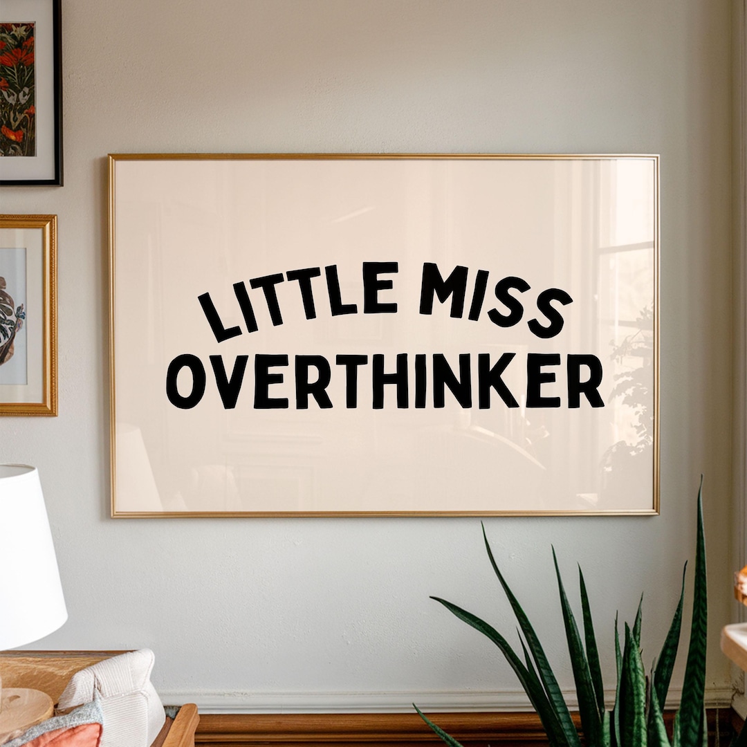 Little Miss Overthinker Art Print | Funny Mental Health Quote (digital ...