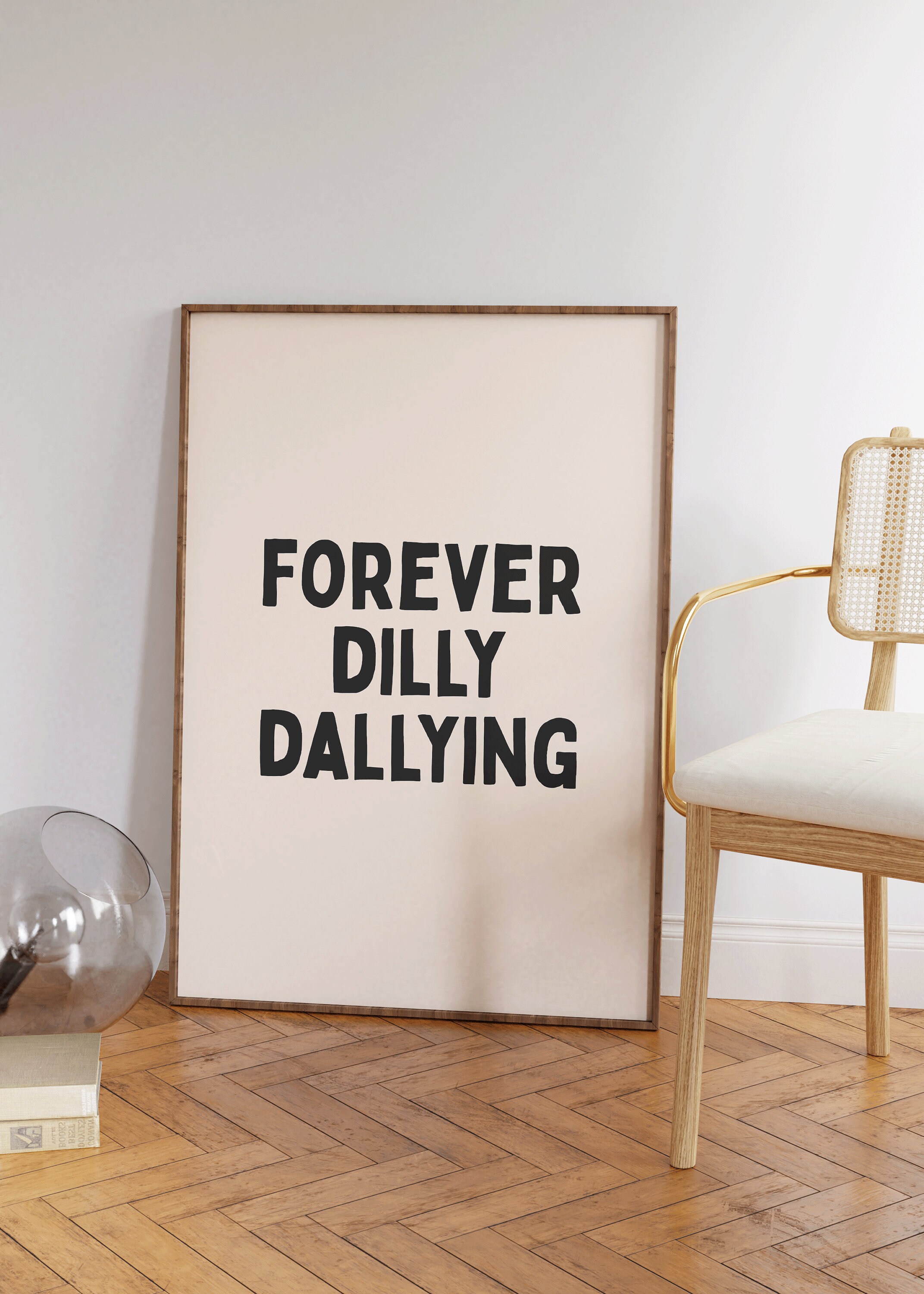 Forever Dilly Dallying Art Print Neutral Preppy Apartment Art Poster ...
