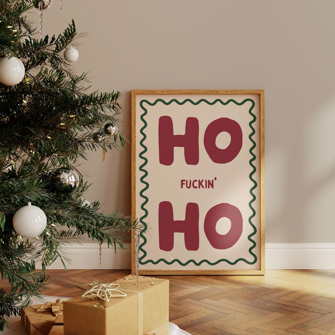 Ho Fuckin' Ho Art Print | Green and Red Retro Art Sweary Santa Wall Art ...