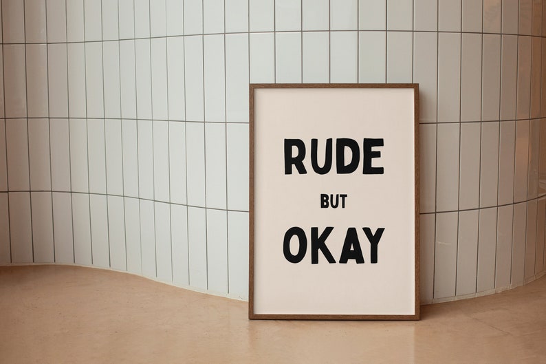 Rude but Okay Art Print Funny Neutral Retro Funky Typography, Cool ...
